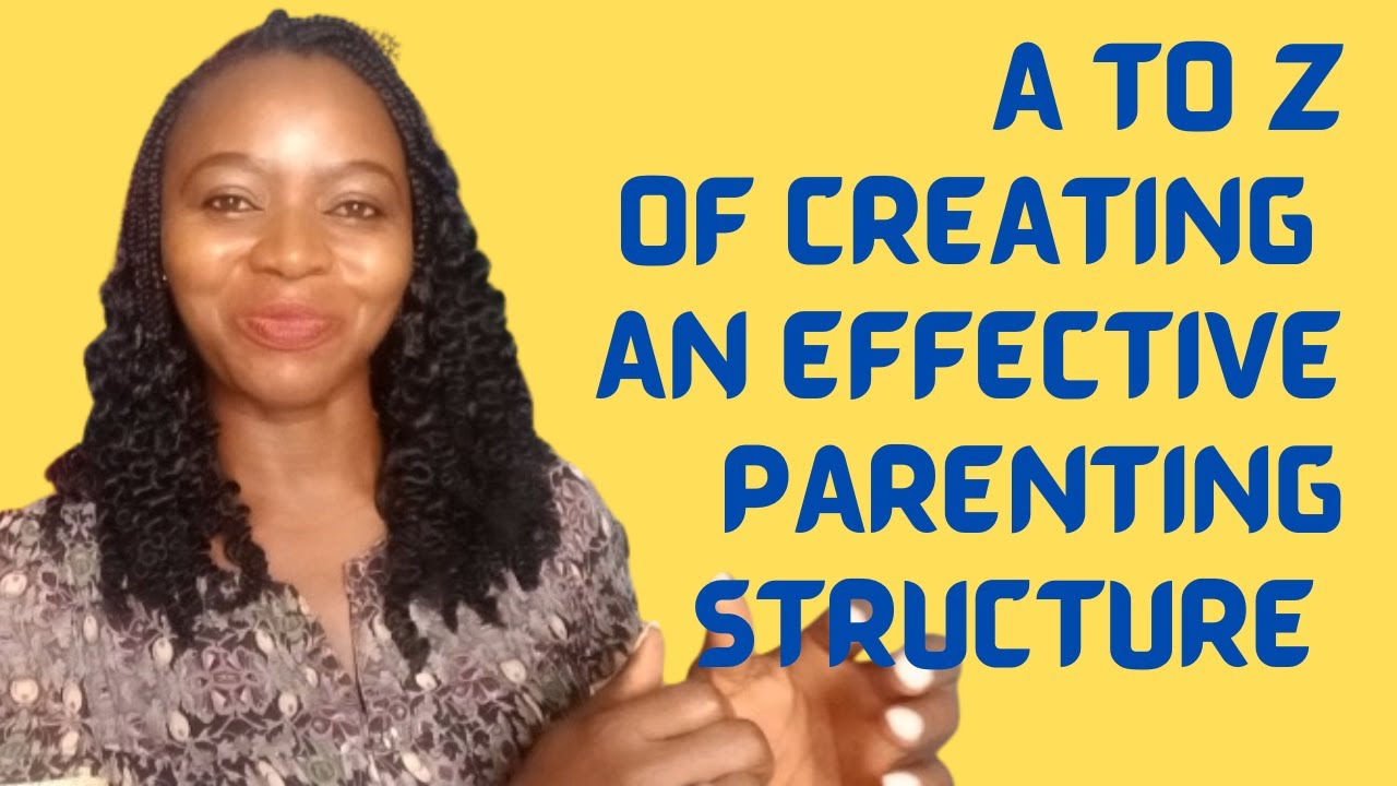 Step by Step Guide on How to Create an Effective Parenting Structure # ...