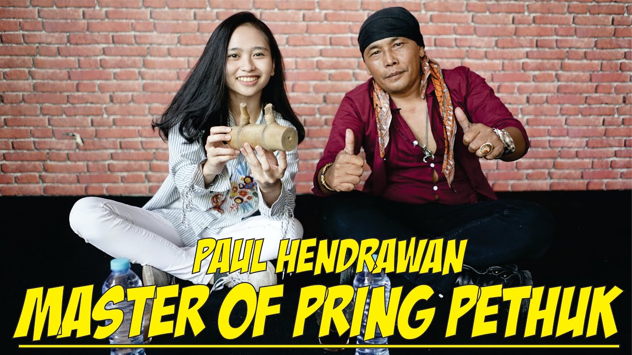 PAUL HENDRAWAN : MASTER OF PRING PETHUK #NGOBAT - YouTube