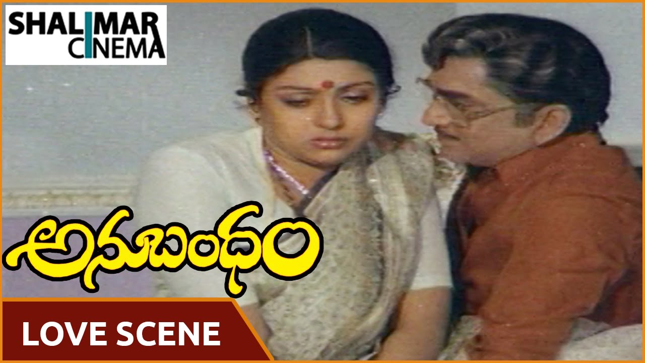 Anubandham Movie || ANR And Sujatha Beautiful Love Scene || ANR ...