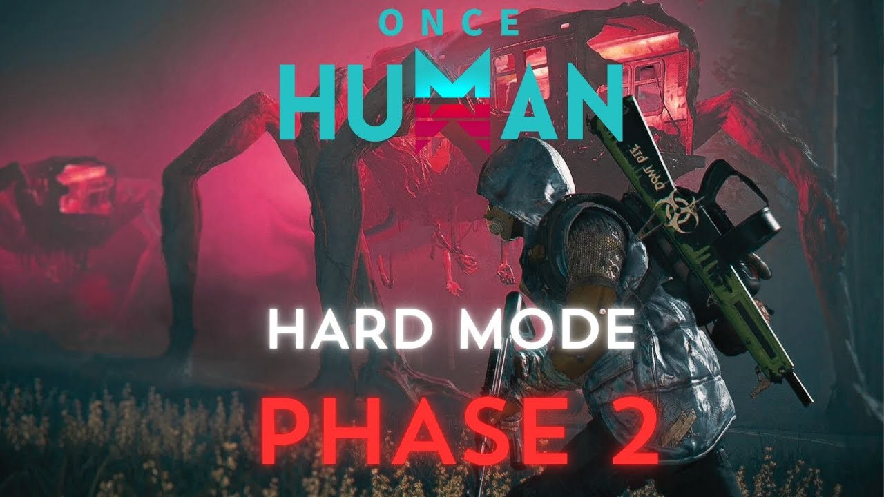 ONCE HUMAN, PHASE 2, HARD MODE ! - YouTube