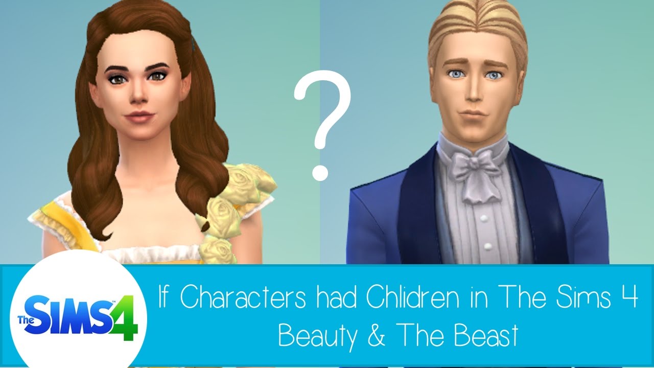 If Characters Had Children in The Sims 4: Beauty & The Beast - Live ...