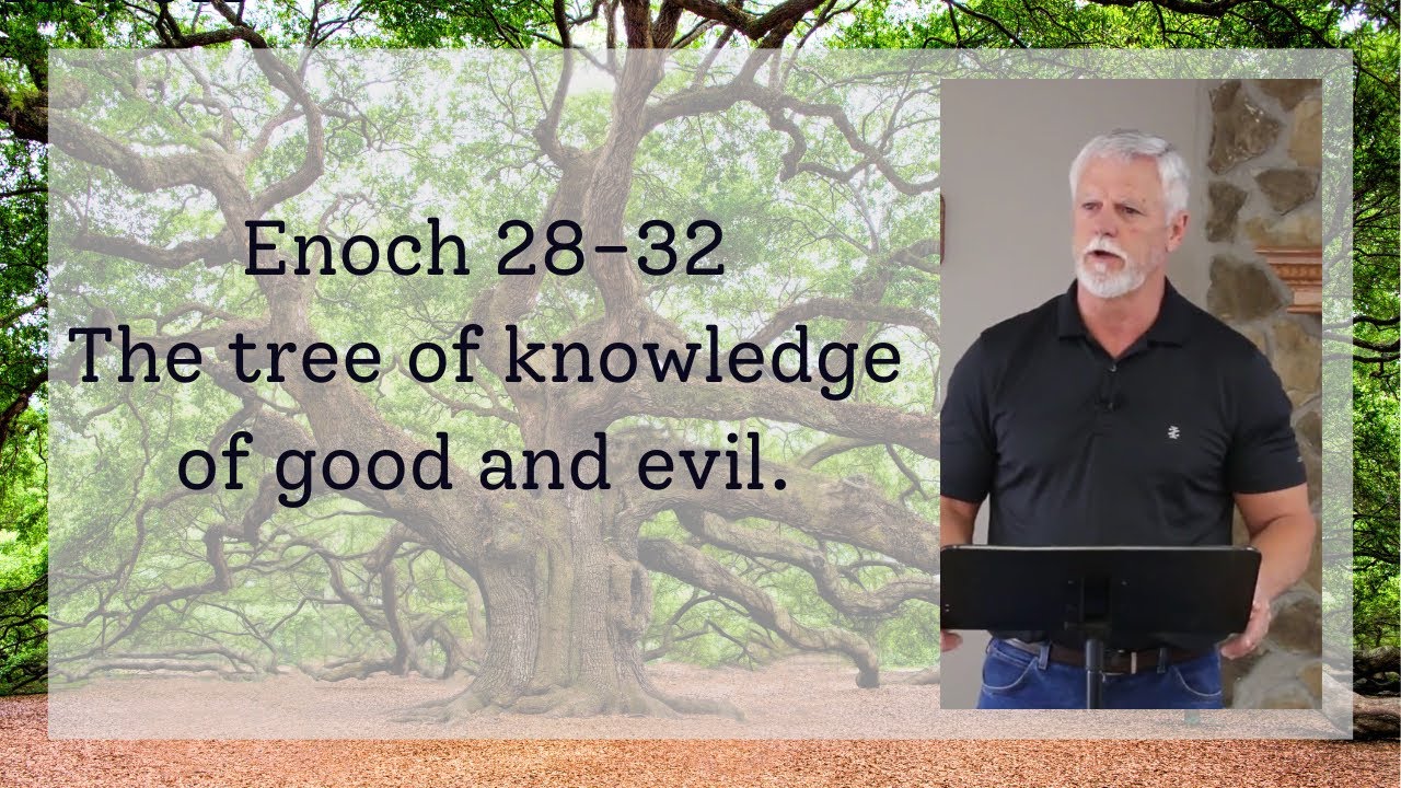 Enoch 28-32 The tree of knowledge of good and evil. - YouTube