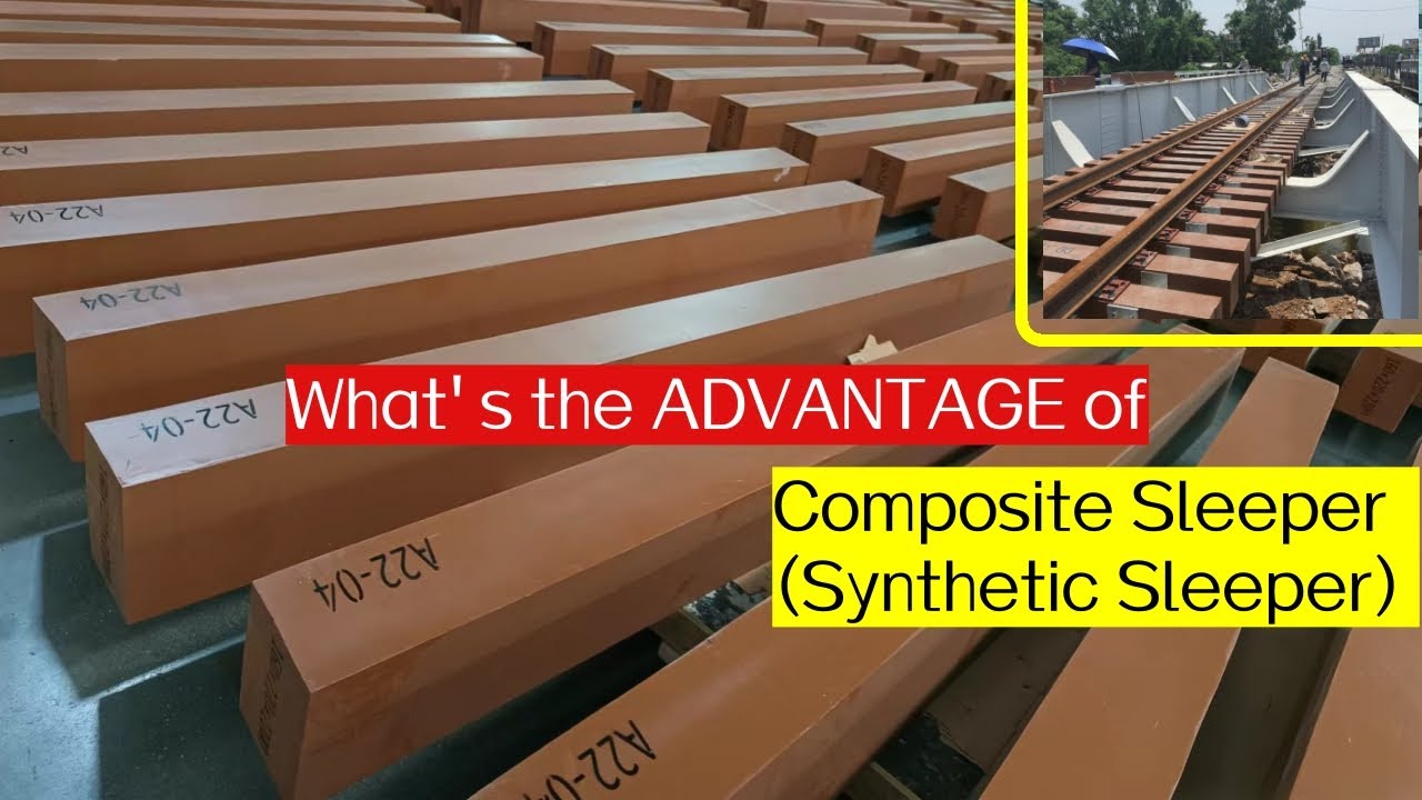What's the Advantage of Compsoite Sleeper(Synthetic Sleeper)? - YouTube