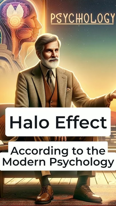 Unveiling the Halo Effect: A Psychologist's Perspective #psychology # ...