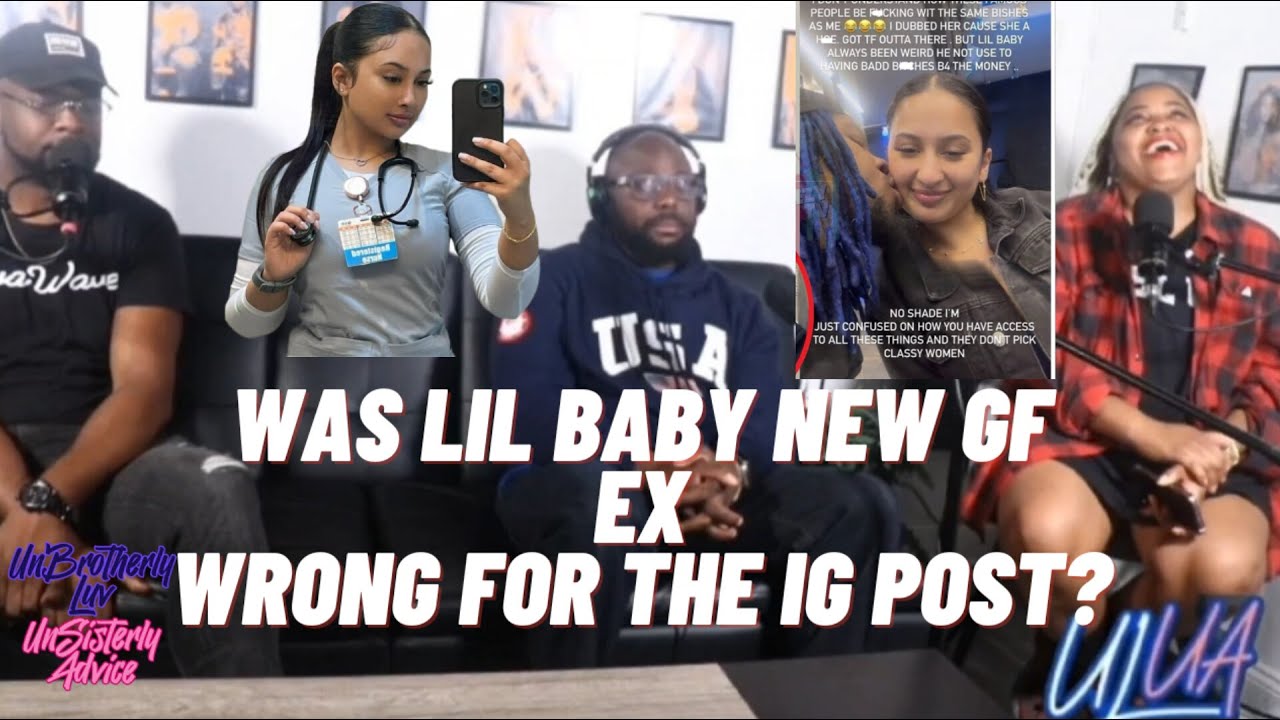 Was Lil Baby NEW GF Ex Wrong For The IG Post? - YouTube