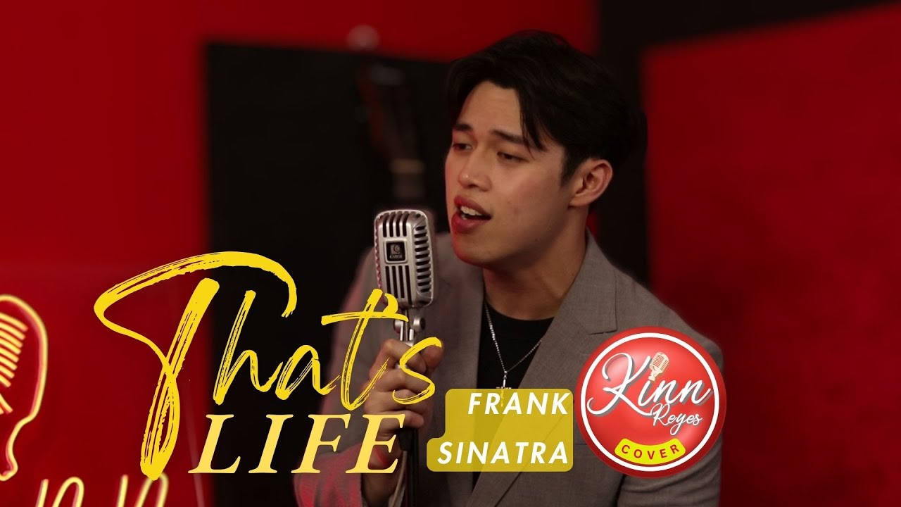 THAT'S LIFE Frank Sinatra Cover KINN REYES - YouTube Music