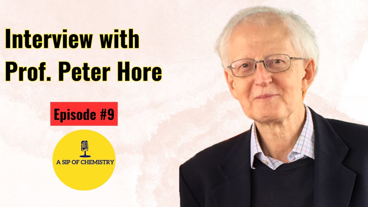 Interview with Prof. Peter Hore. spin chemistry scientist; A Sip of ...