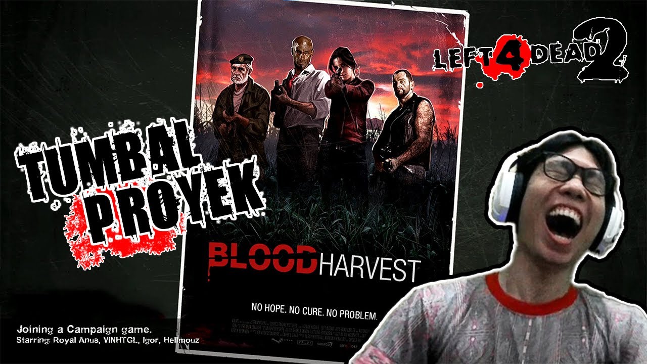 EPISODE INI BUTUH TUMBAL PROYEK [Blood Harvest] | Left 4 Dead 2 #13 ...