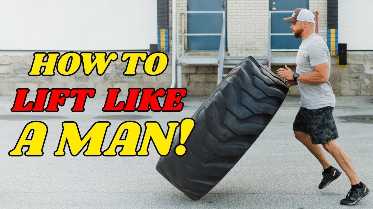 How to Lift Like a Man - YouTube