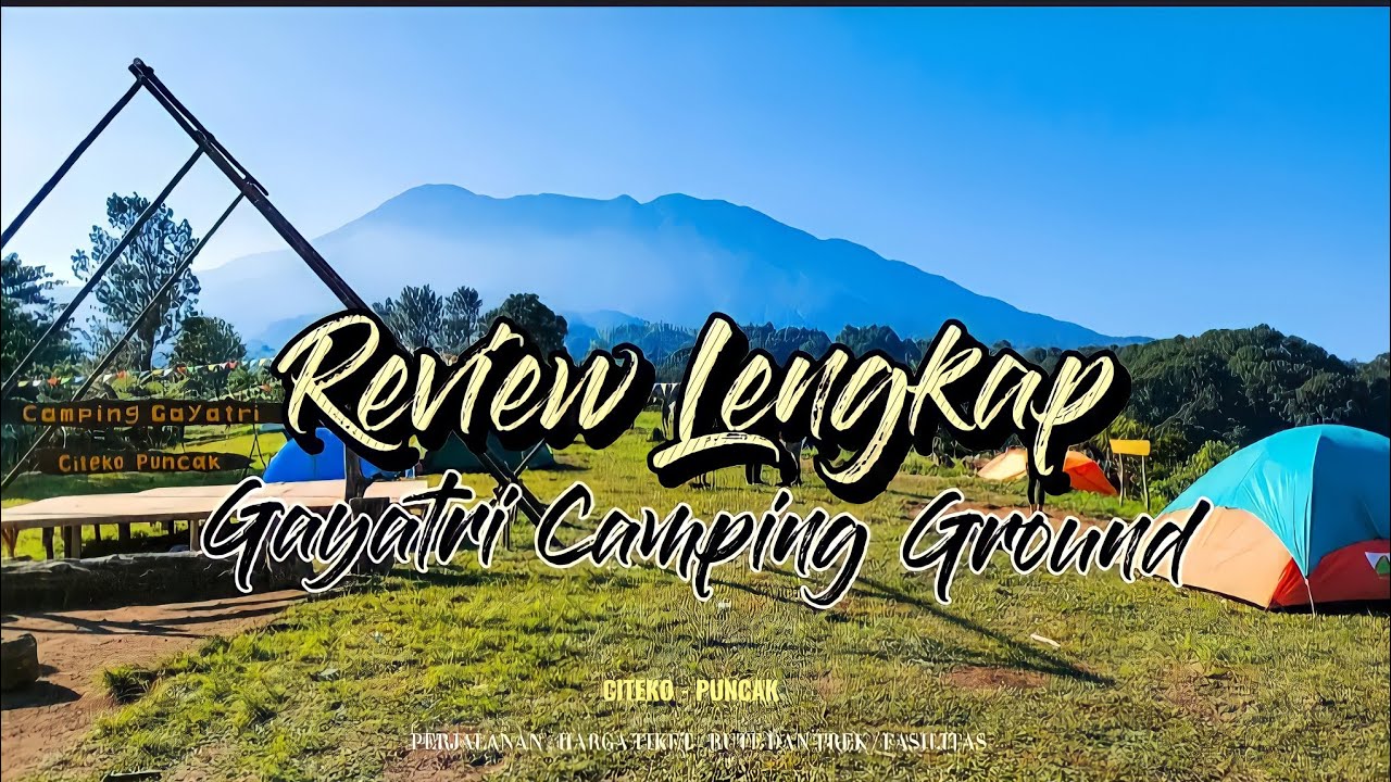 GAYATRI CAMPING GROUND || VLOG DAN REVIEW LENGKAP #gayatri #camping # ...