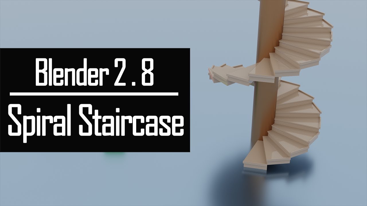 Spiral Staircase - Quick Model Tutorial - Blender 2.8 - YouTube