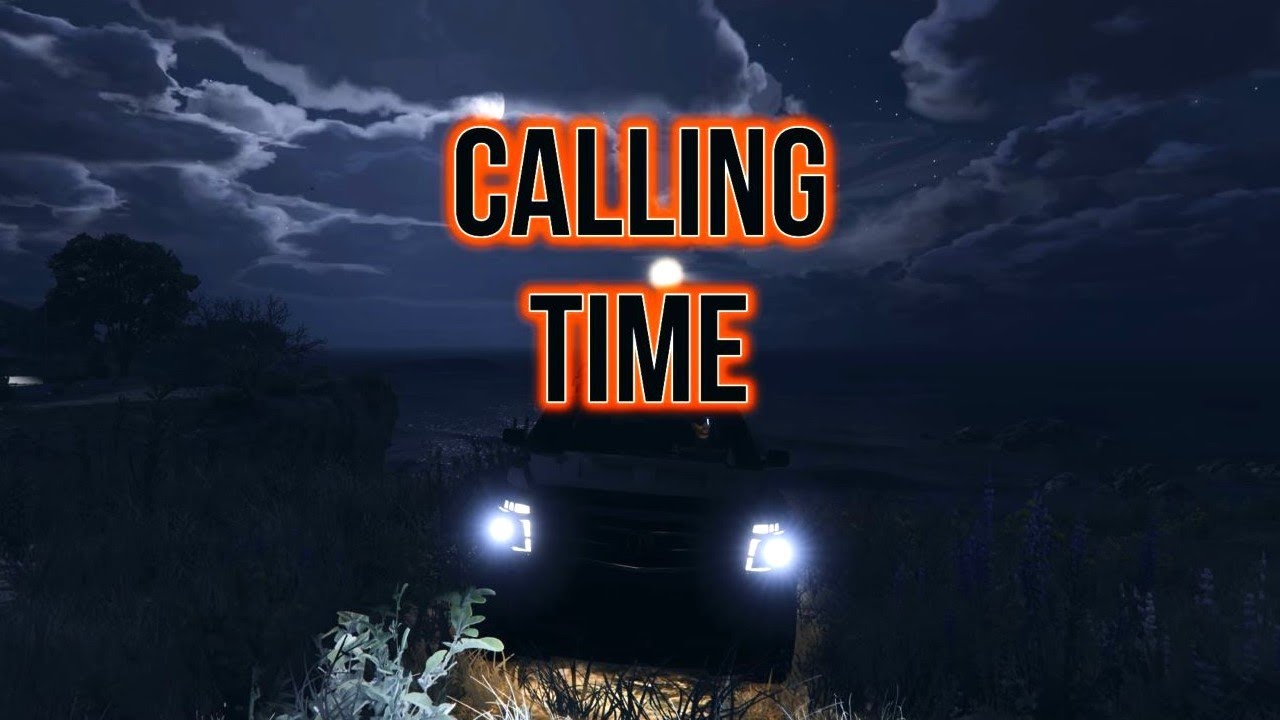 CALLING TIME - YouTube