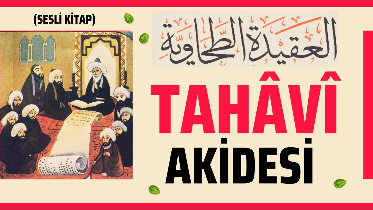Tahâvî Akidesi, (1. Part, Sesli Kitap, Çeviri: Doç. Dr. Ali PEKCAN ...