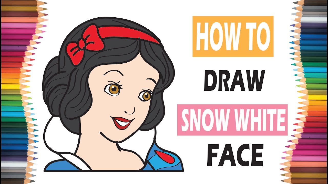 Drawing SNOW WHITE Face for kids [Snow White] drawing snow white | kids ...