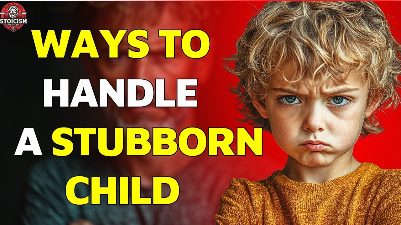 Ways to Handle a Stubborn Child - YouTube