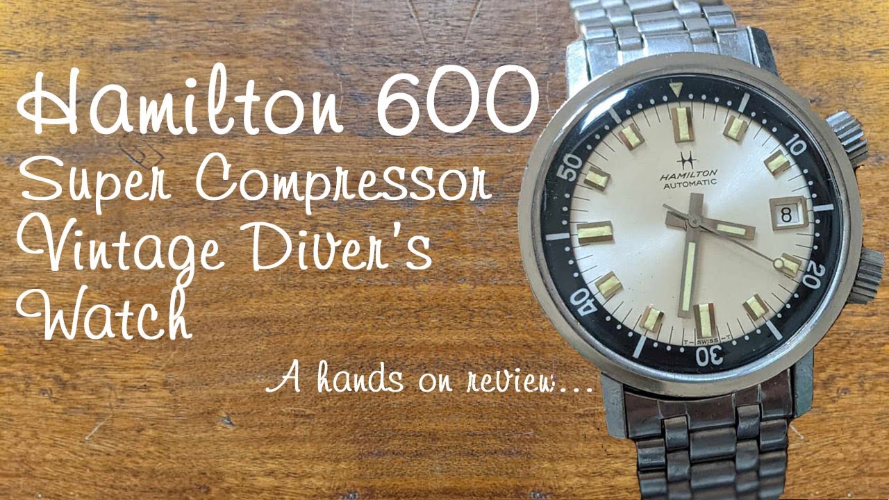 Hamilton 600 Super Compressor diver's watch - hands on review - YouTube