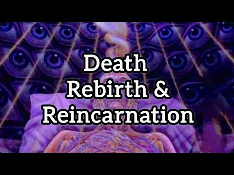 Death, Rebirth, and Reincarnation | A Spiritual Journey #death #rebirth ...