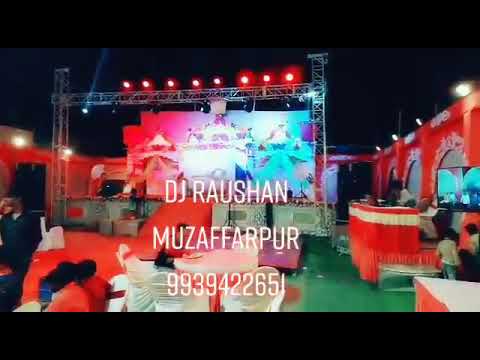 Dj Raushan Brahampura Muz Mob 9939422651 8804015462