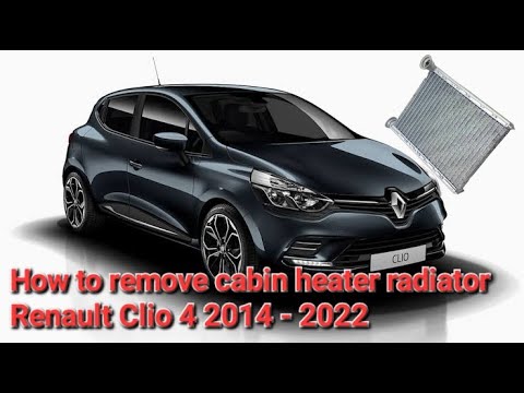 How to remove cabin heater radiator for Renault Clio 4 2014 - 2022 ...
