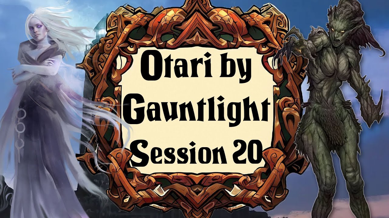 Otari by Gauntlight: Session 20 - The Golem & The Ghost - YouTube