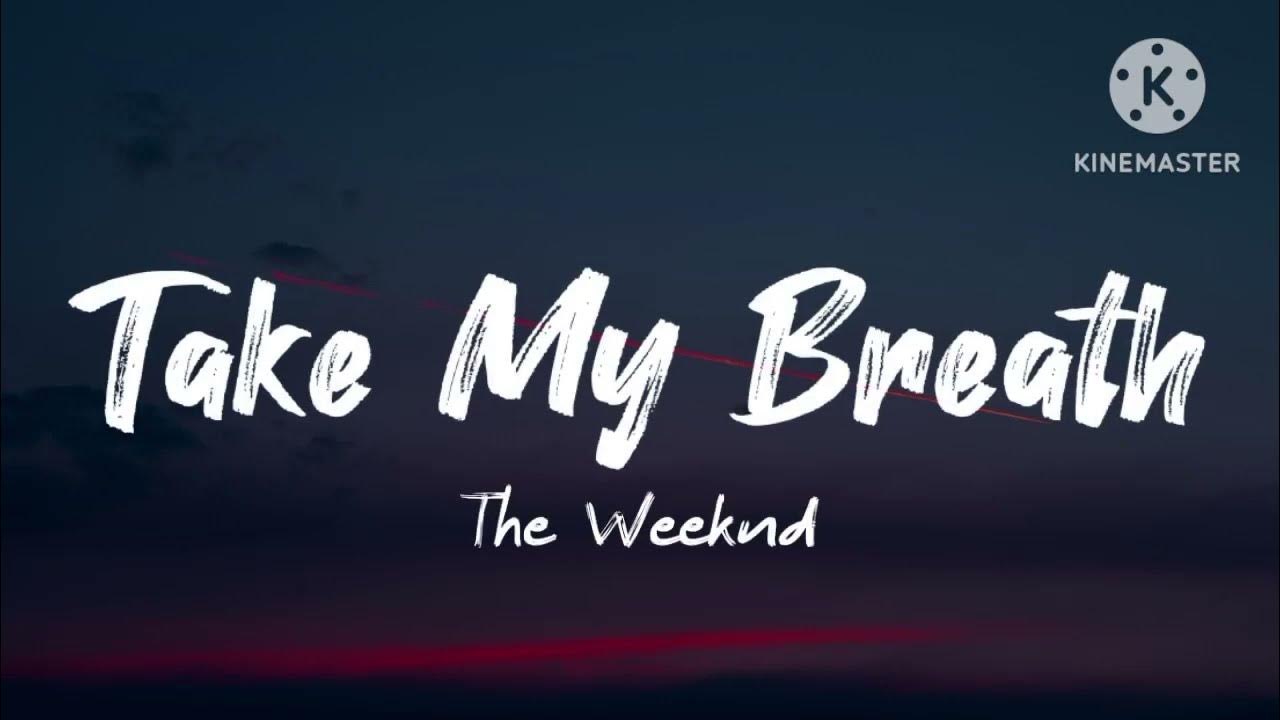 The Weeknd - Take My Breath (Lyrics) - YouTube