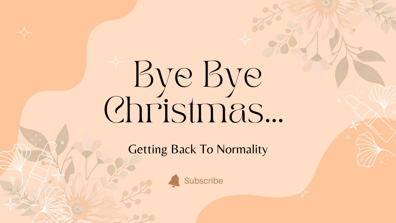 VLOGMAS 2023 | Bye Bye Christmas | Back to Normality... - YouTube