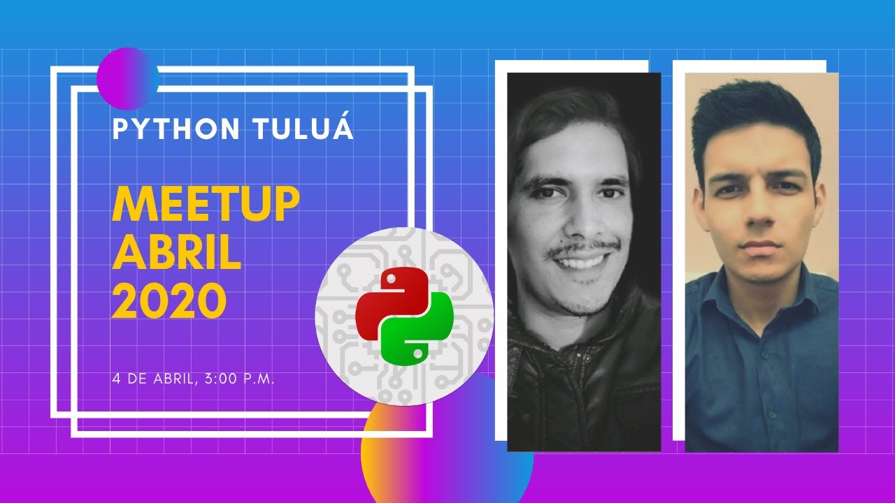 Meetup Python Tuluá - Abril 2020 - YouTube