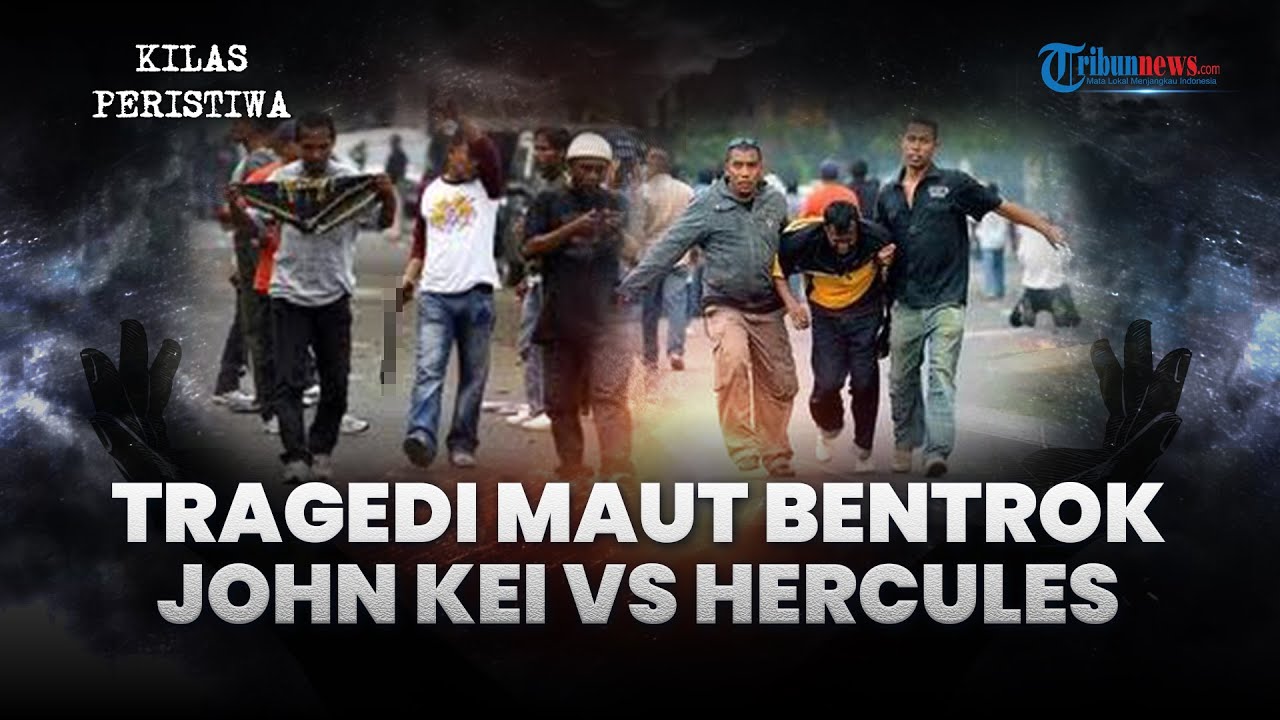 KILAS PERISTIWA: Bentrok Paling Berdarah Kubu Jhon Kei Vs Hecules ...