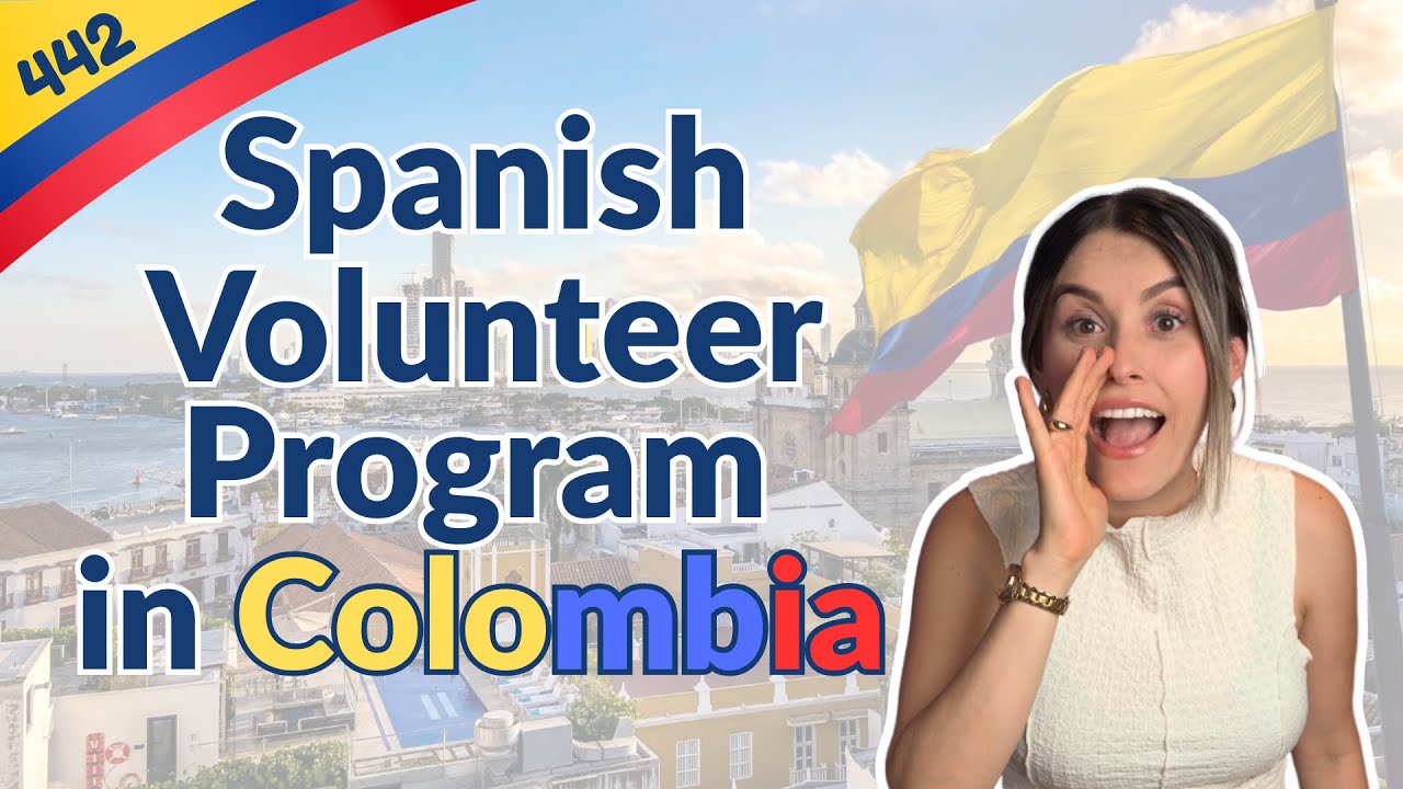 Voluntariado + Español: ¡Nuevo Programa de Inmersión en Colombia! [442] - YouTube