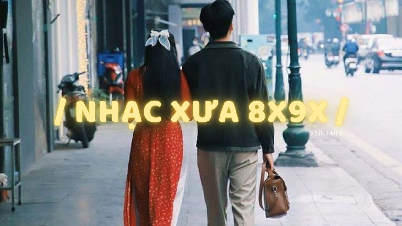 Những Bản Nhạc 8x 9x Hoài Niệm - Nhạc Xưa 8x9x Đều Thuộc | Nhạc Xưa Đã ...