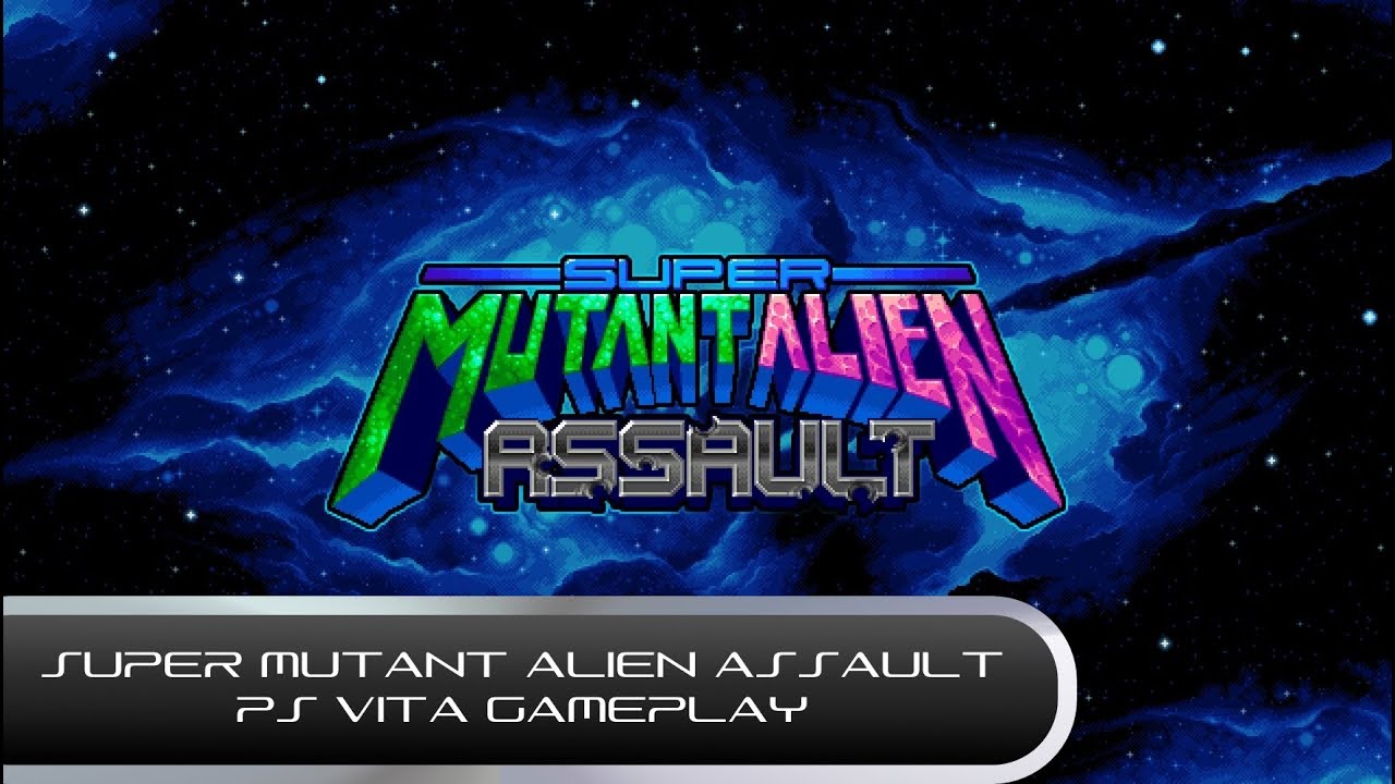Super Mutant Alien Assault (PS Vita Gameplay) - YouTube