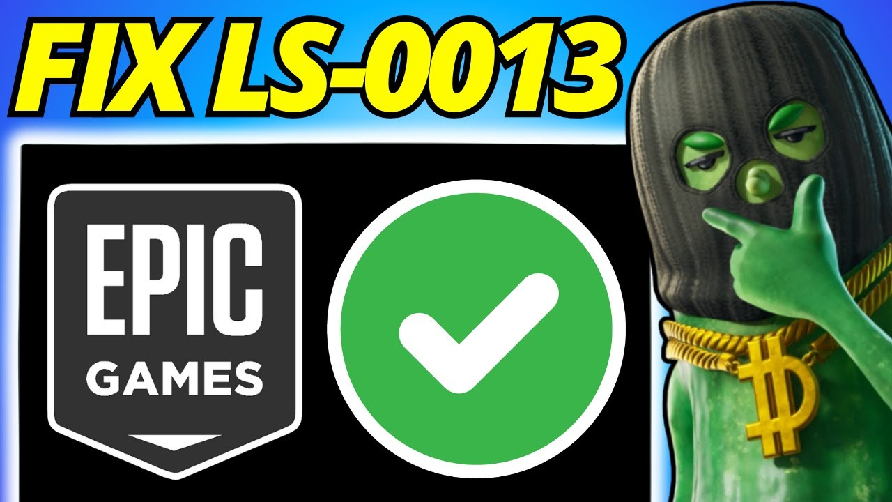 How To Fix LS-0013 on Epic Games (Fortnite, Rocket League & More) - YouTube