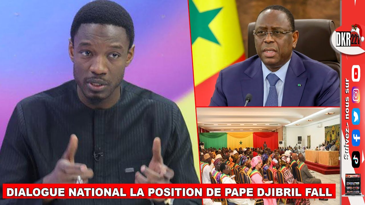 Dialogue national la position de Pape Djibril fall - YouTube