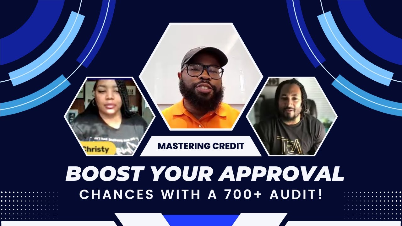 Mastering Credit: Boost Your Approval Chances with a 700+ Audit! - YouTube