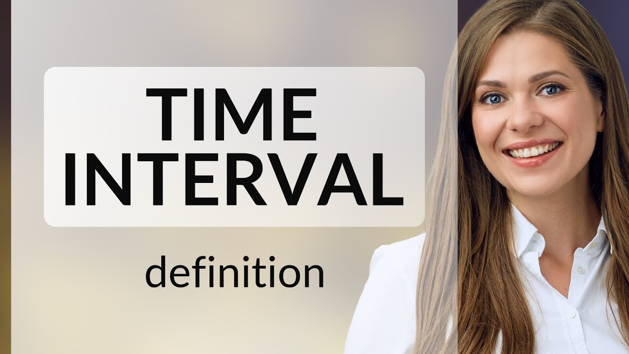 Time interval • definition of TIME INTERVAL - YouTube