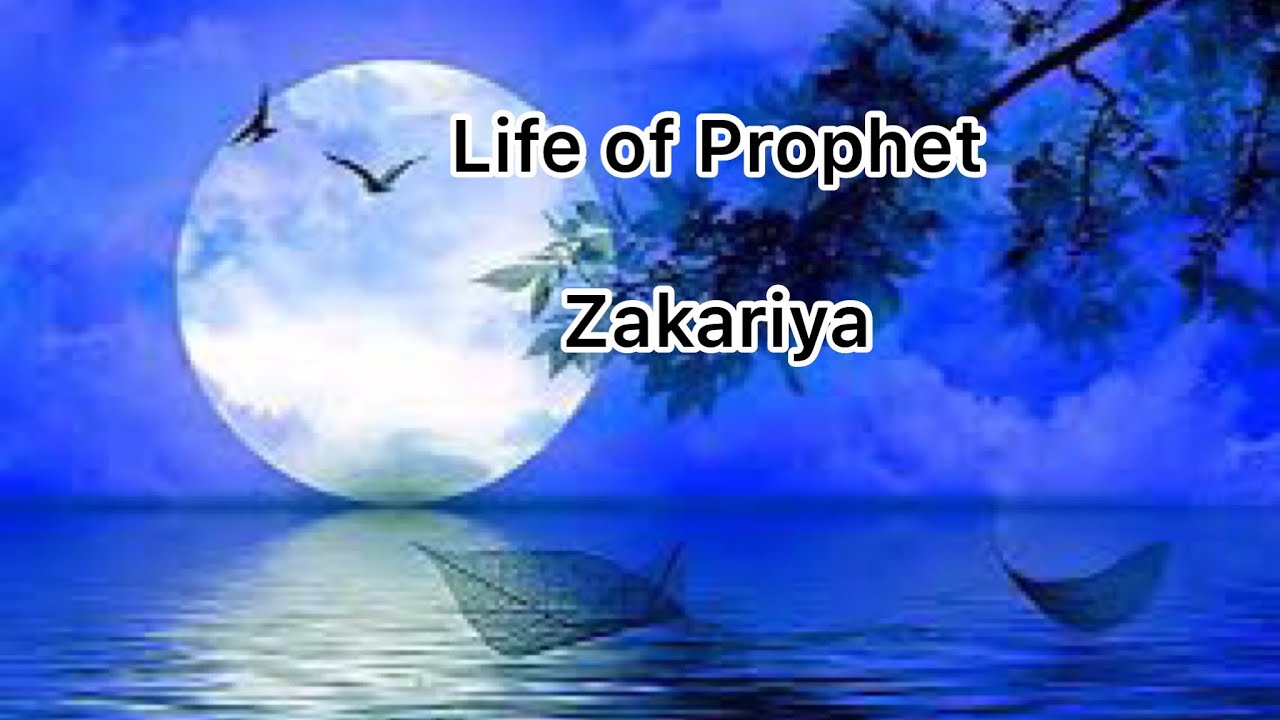 Life of Prophet Zakariya (as) - YouTube