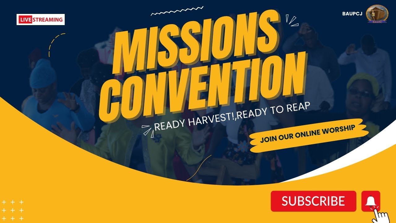 Bethel Ark UPCJ Grange Pen Sunday Morning MISSION'S CONVENTION ...