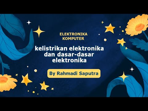 Dasar-Dasar Kelistrikan dan Elektronika.Matkul Elektronika Komputer ...