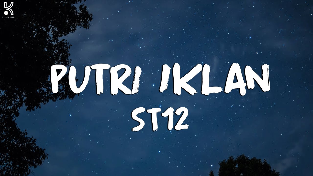 ST12 - Putri Iklan (Lyrics) - YouTube