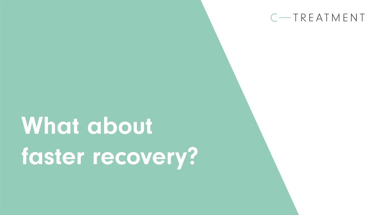 Faster recovery with cTreatment - YouTube