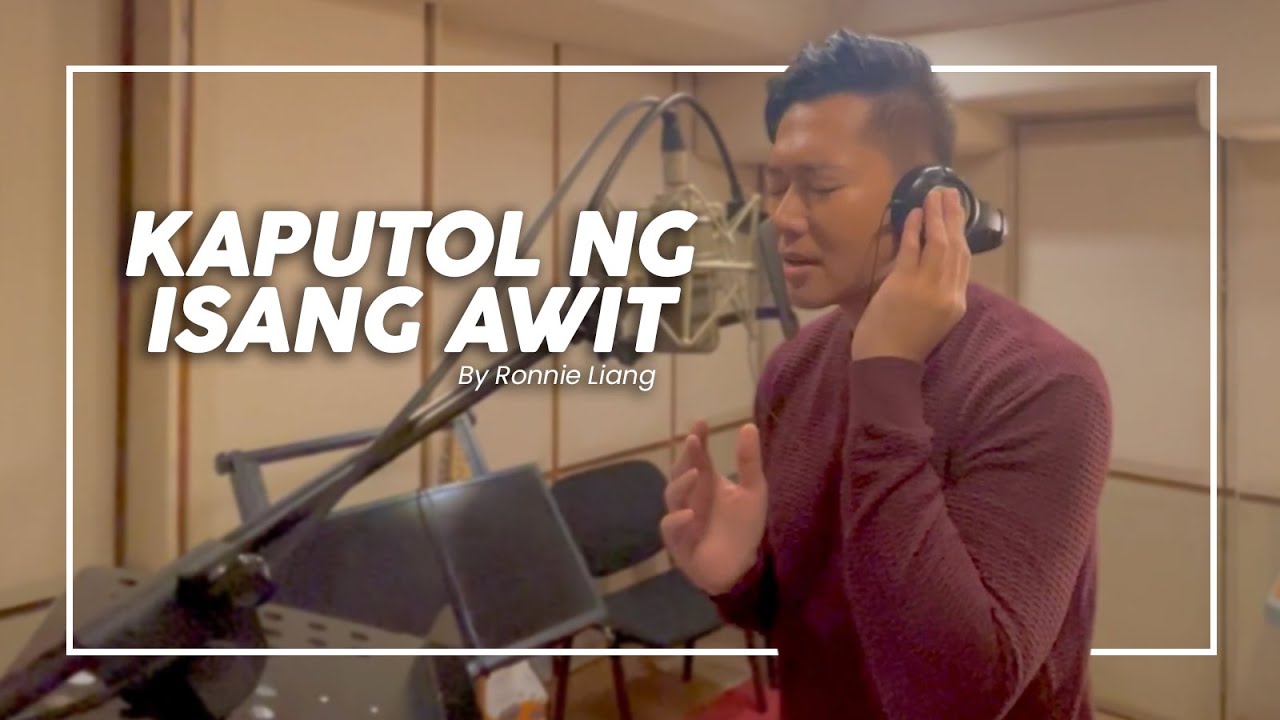 Kaputol ng Isang Awit | Ronnie Liang - YouTube
