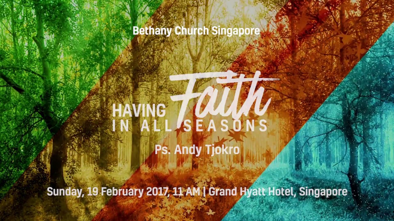 Having Faith In All Seasons - Ps. Andy Tjokro - YouTube