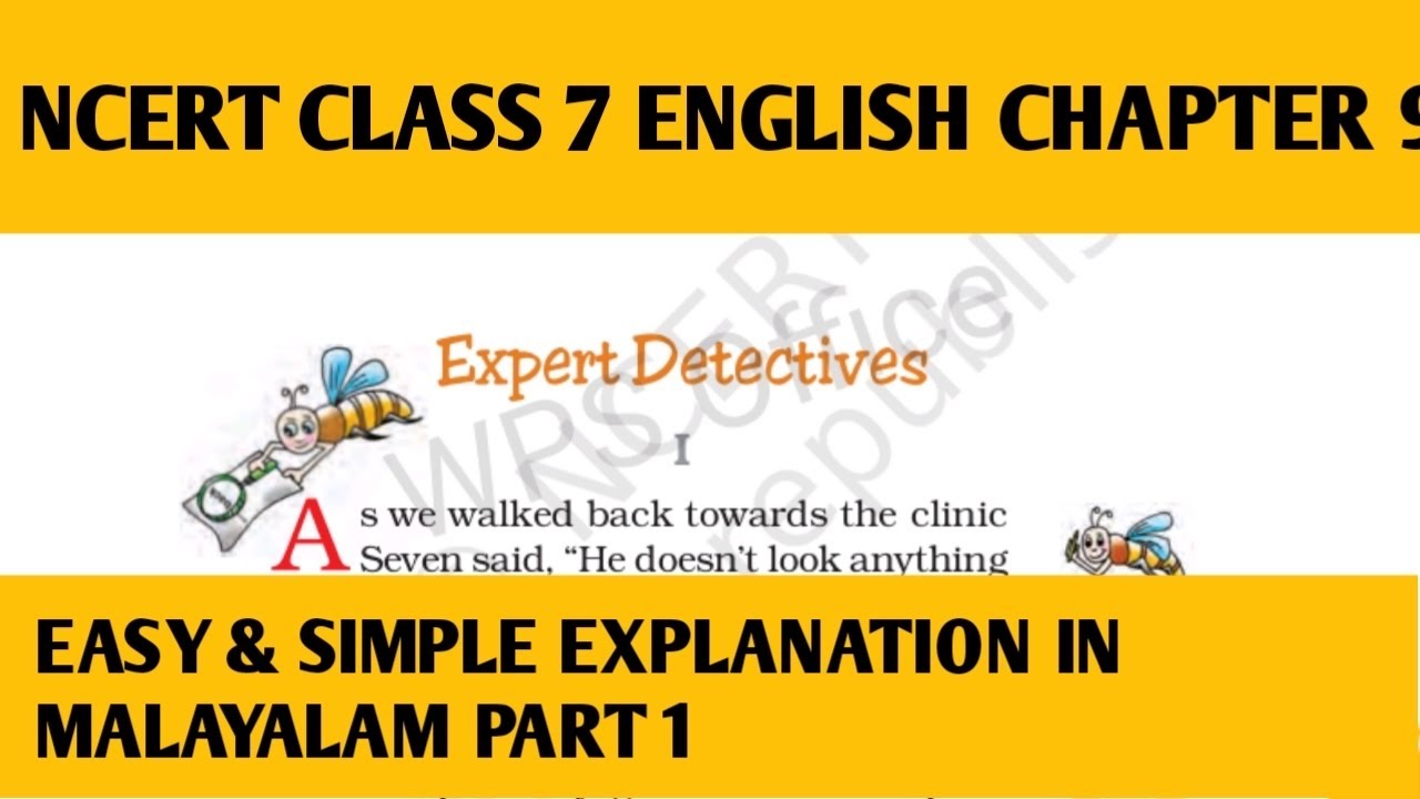 NCERT CLASS 7 ENGLISH CHAPTER 9 EXPERT DETECTIVES PART 1 MALAYALAM ncert-class-7-english-chapter-9-expert-detectives-part-1-malayalam