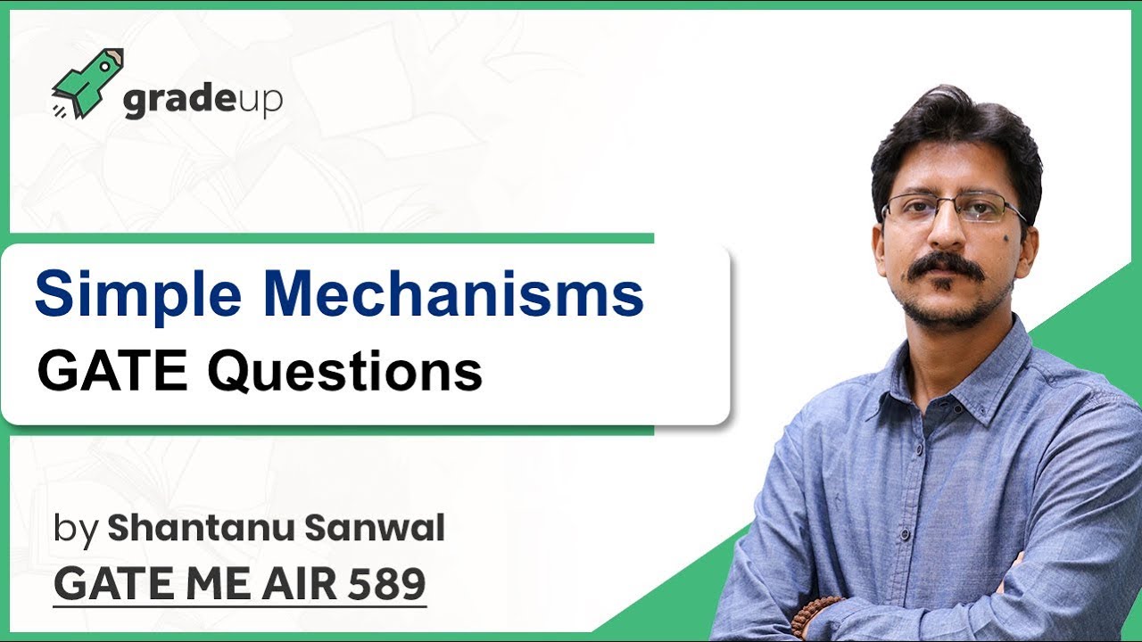 Theory of Machines GATE Questions | Simple Mechanisms Previous Year ...