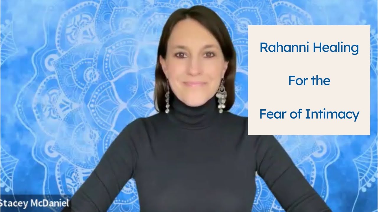 Rahanni Healing for the Fear of Intimacy - Energy Healing Session - YouTube