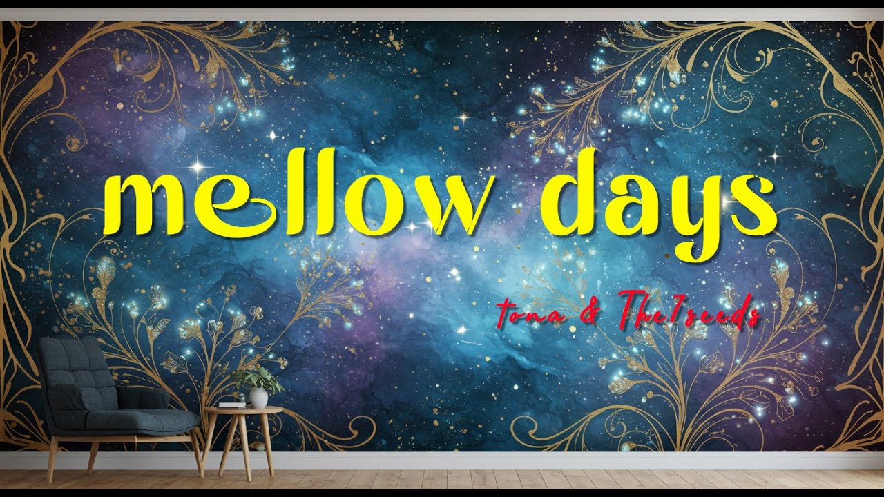 mellow days（オリジナル曲）tona & The7seeds - YouTube