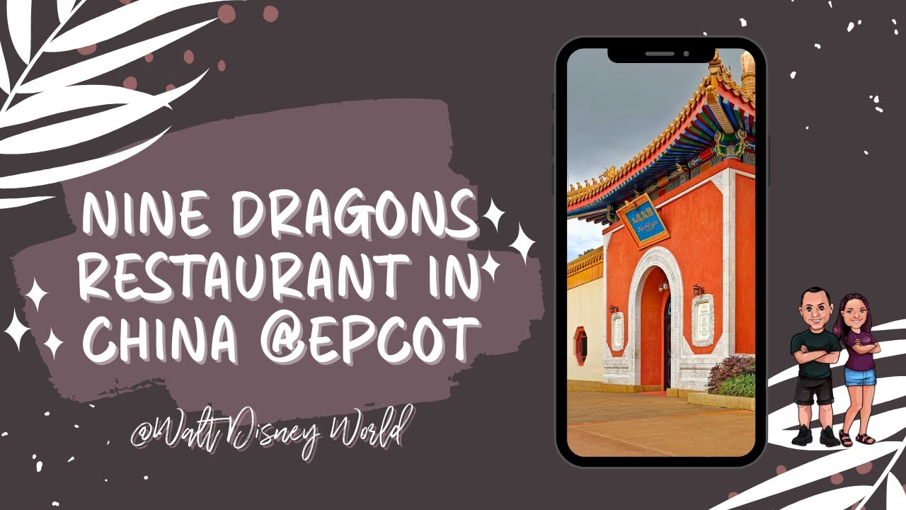 Eating at Nine Dragons Chinese Restaurant at EPCOT | Restaurant Review ...