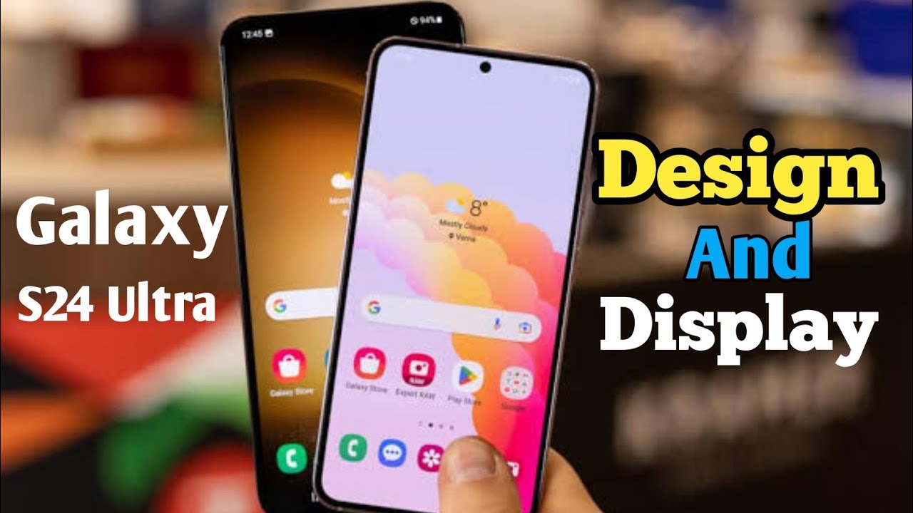 Samsung Galaxy S24 Ultra - First look | Design And Display - YouTube