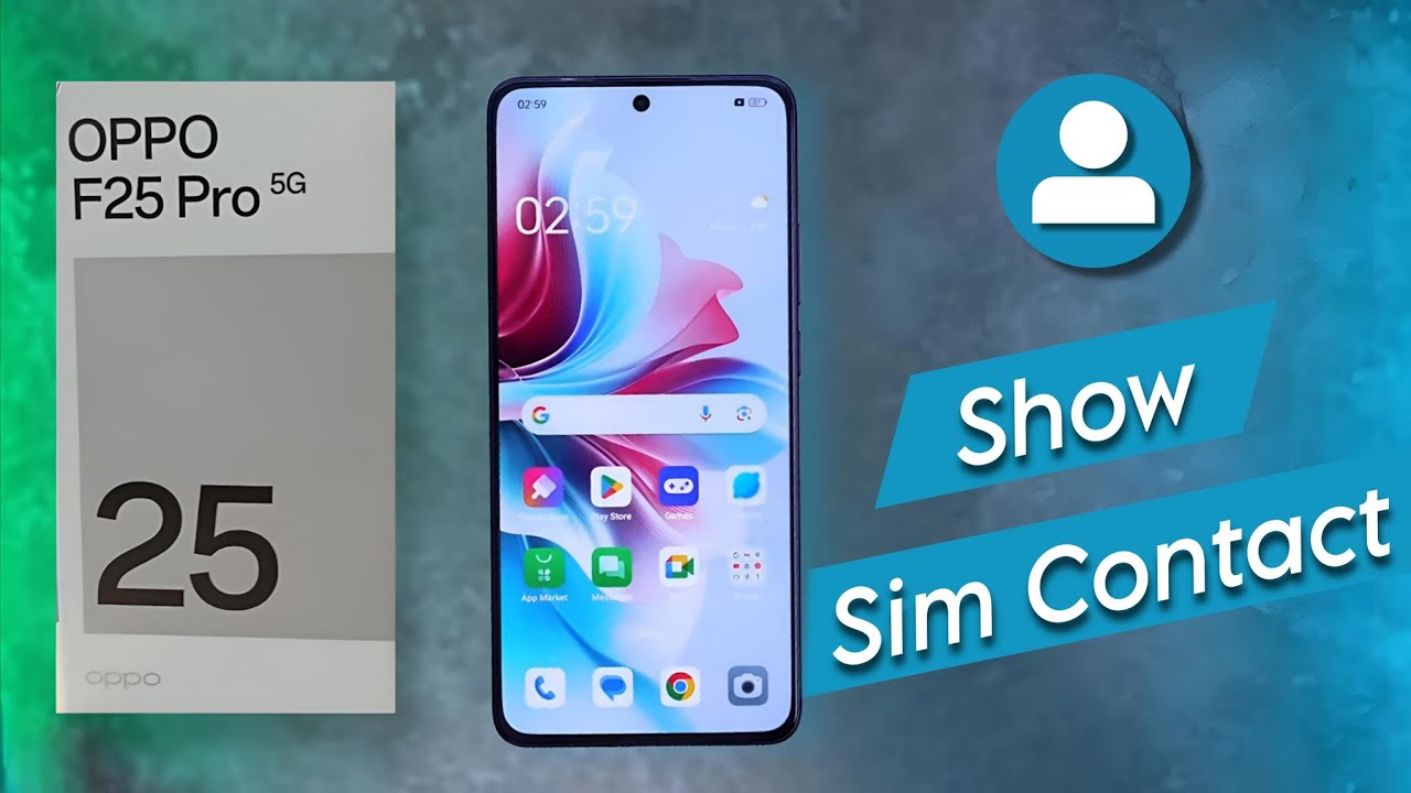 Oppo F25 Pro: How to Enable Sim Contact on Oppo F25 Pro, Oppo F25 Pro ...