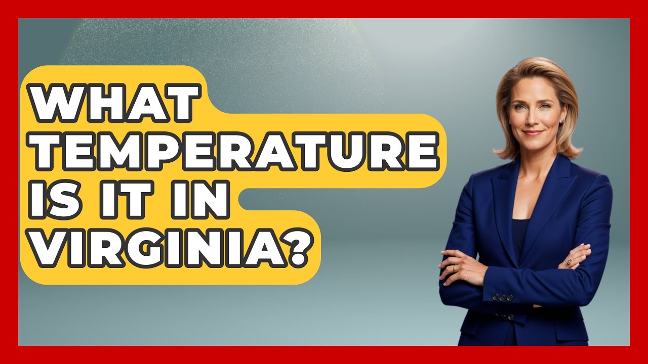 What Temperature Is It In Virginia? - Weather Watchdog - YouTube